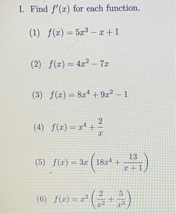 Solved I. Find f′(x) for each function. (1) f(x)=5x3−x+1 (2) | Chegg.com