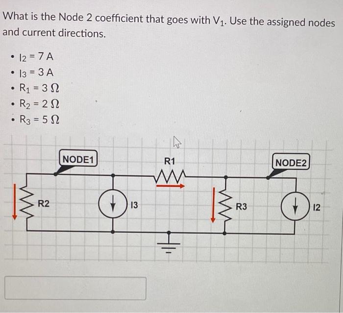 Solved What is the Node 2 coefficient that goes with V1. Use | Chegg.com