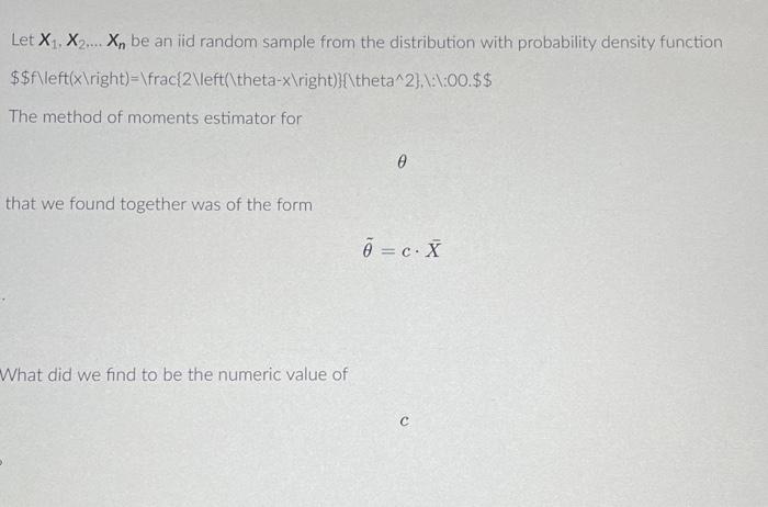 Solved Let X1,X2…Xn be an iid random sample from the | Chegg.com