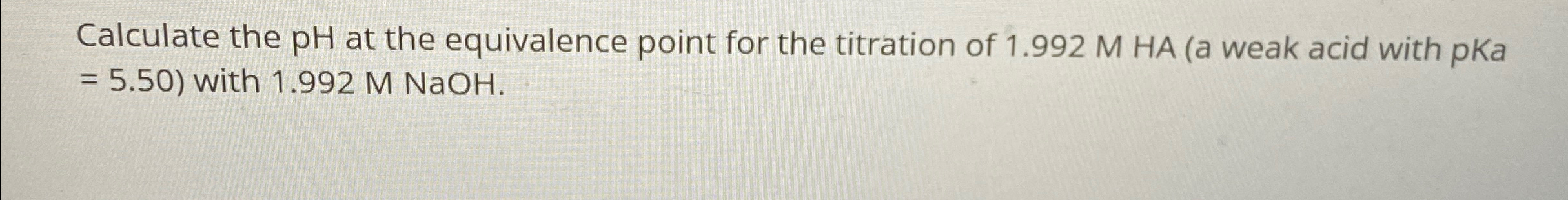 Solved Calculate the pH ﻿at the equivalence point for the | Chegg.com