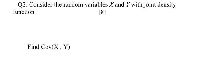 Solved Q2: Consider the random variables X and Y with joint | Chegg.com
