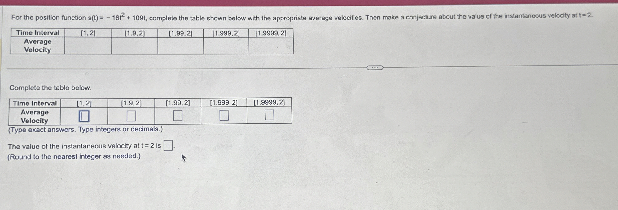 Solved For the position function s(t)=-16t2+109t, ﻿complete | Chegg.com