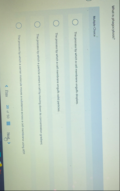 Solved What is phagocytosis?Multiple ChoiceThe process by | Chegg.com