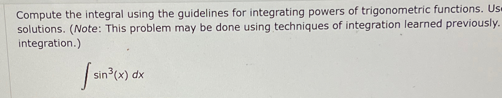 Solved Compute the integral using the guidelines for | Chegg.com