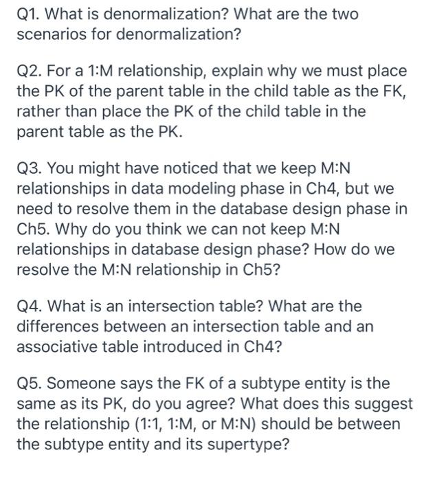 Solved Q1. What is denormalization? What are the two | Chegg.com