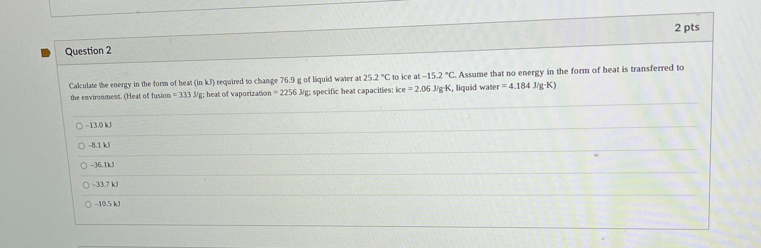 Solved Question 22 ﻿ptsCalculate the energy in the form of | Chegg.com