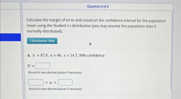 Solved Calculate the margin of error and construct the | Chegg.com