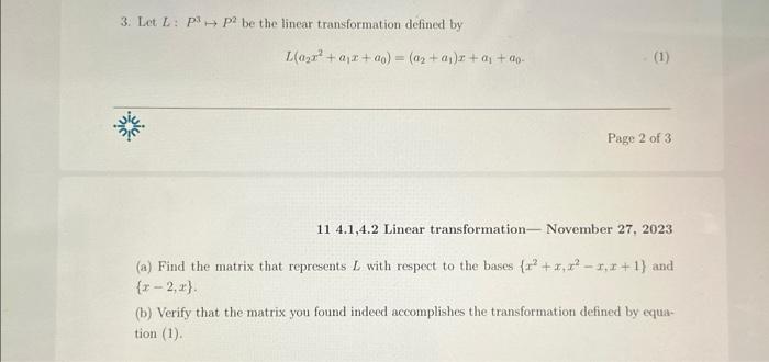 Solved 3. Let L:P3↦P2 be the linear transformation defined | Chegg.com