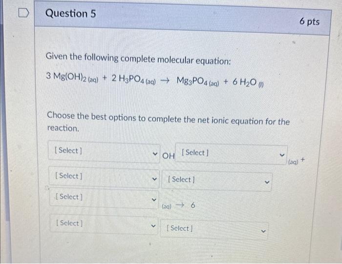 Solved Given the following complete molecular equation: | Chegg.com