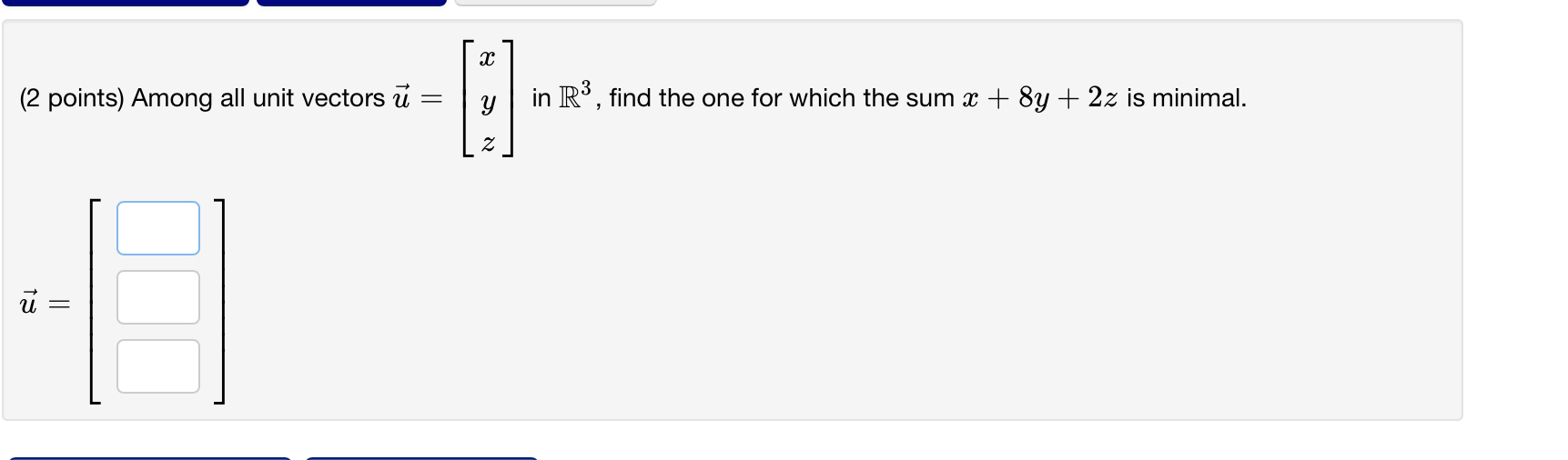 Solved (2 ﻿points) ﻿Among all unit vectors vec(u)=[xyz] ﻿in | Chegg.com