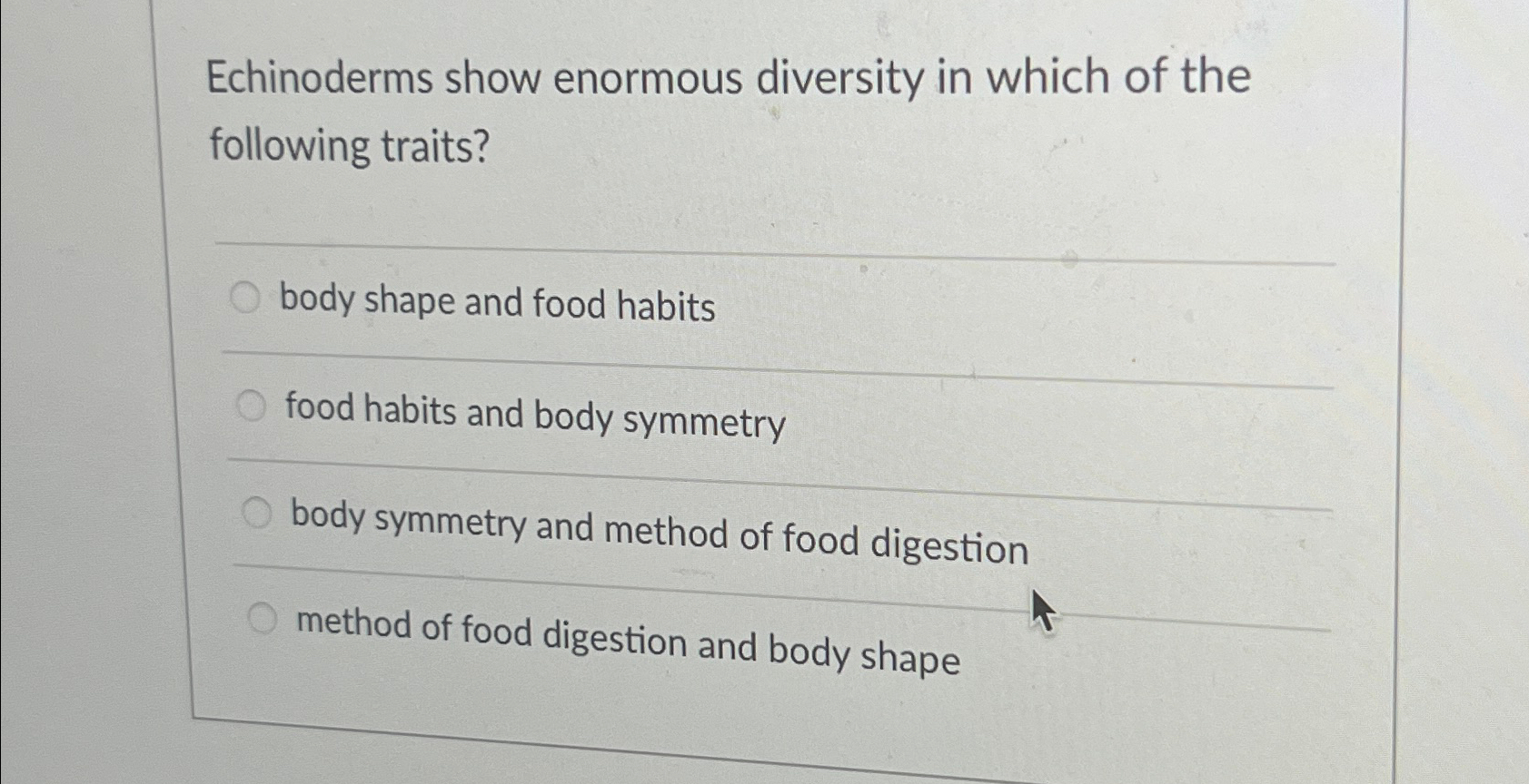 Solved Echinoderms show enormous diversity in which of the | Chegg.com