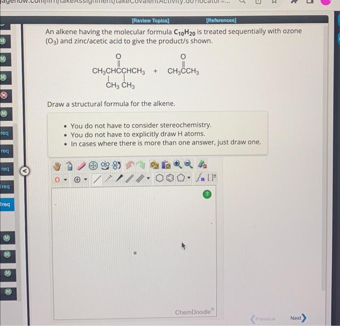 Solved An alkene having the molecular formula C10H20 is | Chegg.com
