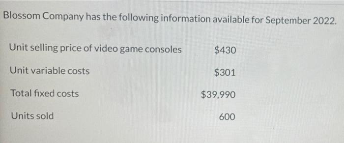 Solved Blossom Company has the following information | Chegg.com