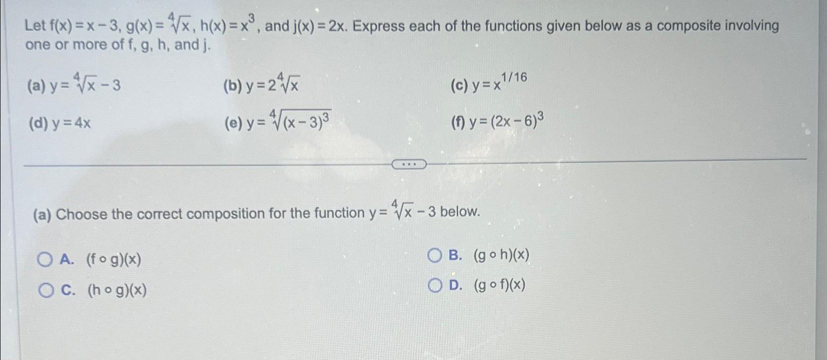 Solved Let f(x)=x-3,g(x)=x4,h(x)=x3, ﻿and j(x)=2x. ﻿Express | Chegg.com