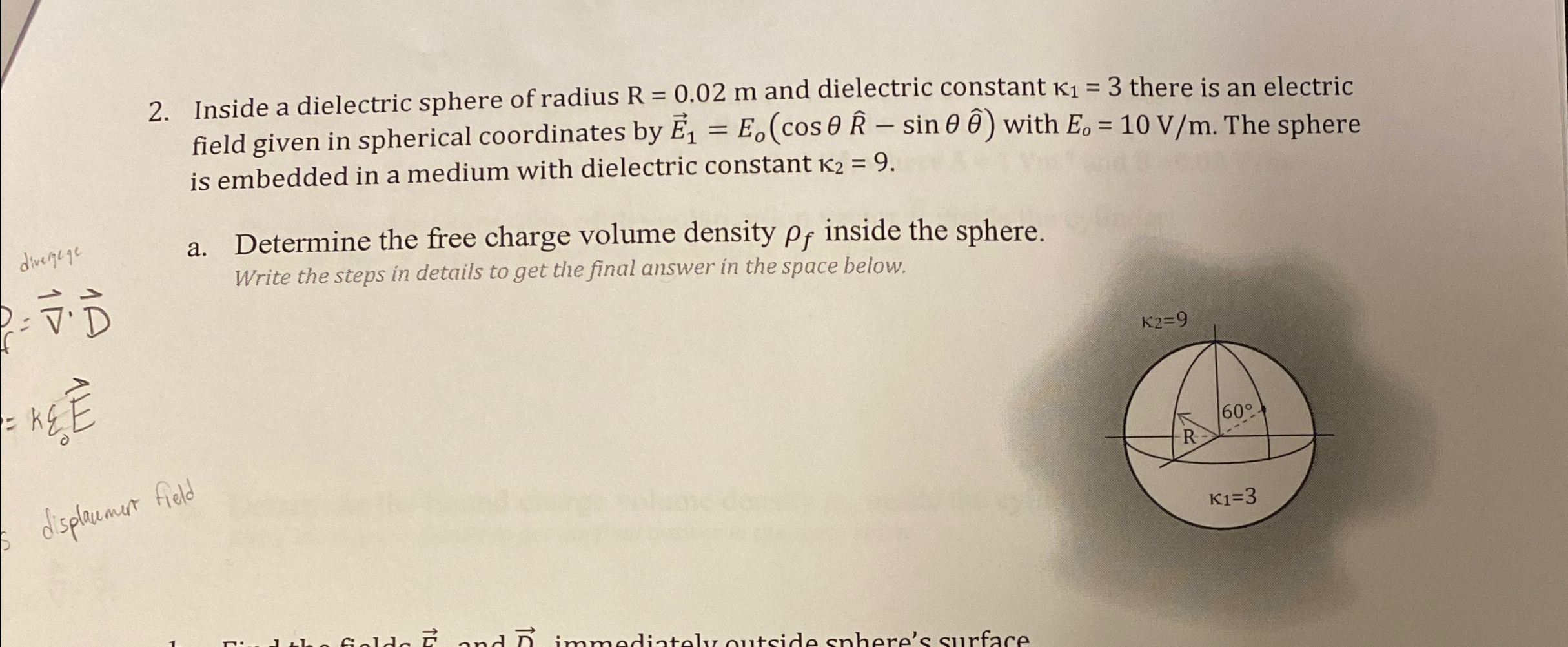 Solved Inside a dielectric sphere of radius R=0.02m ﻿and | Chegg.com