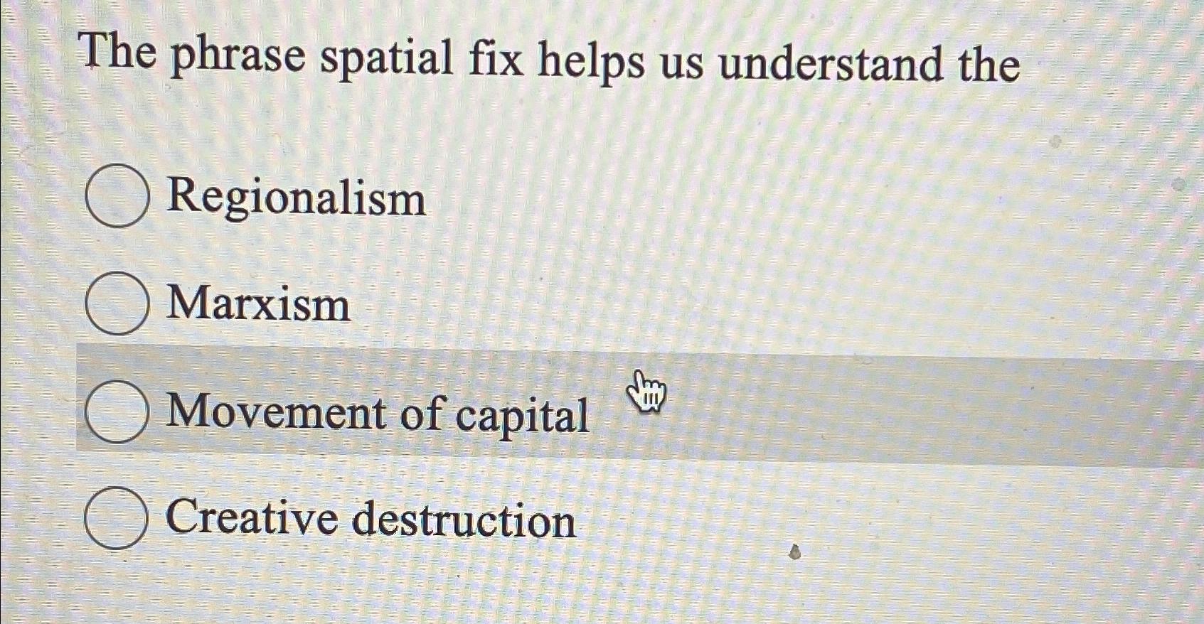 Solved The phrase spatial fix helps us understand | Chegg.com
