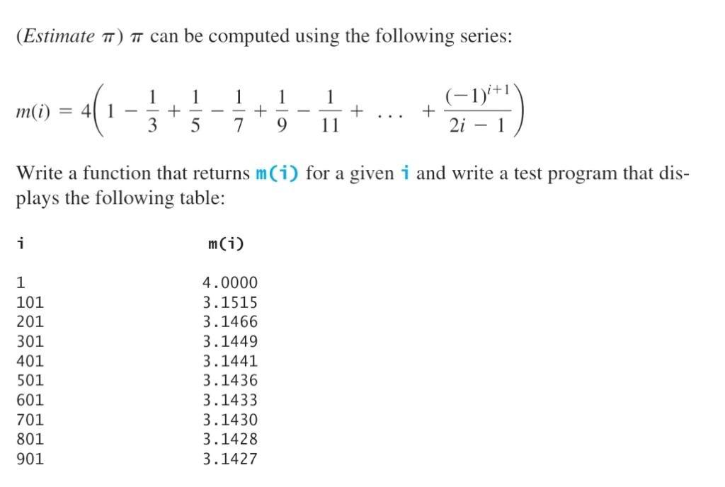 Solved (Estimate π ) π can be computed using the following | Chegg.com