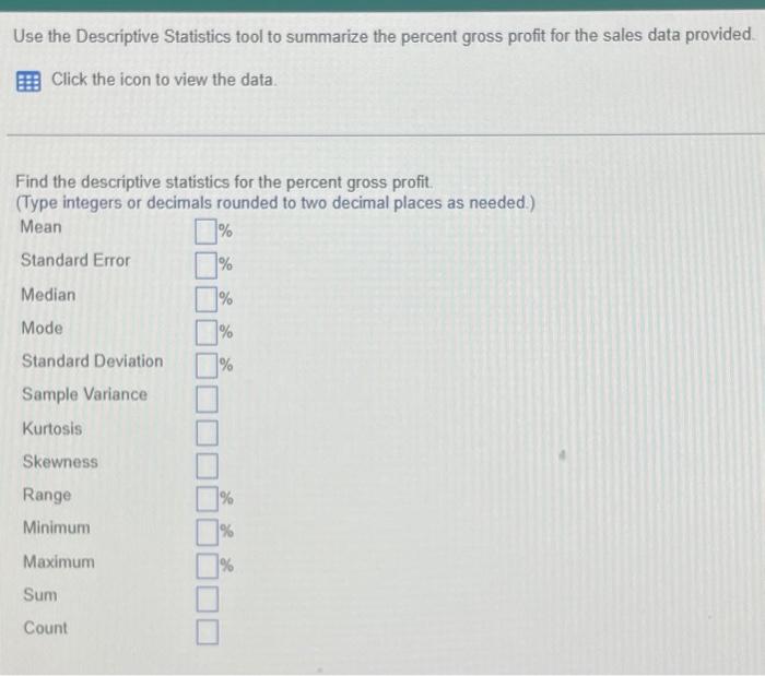 Solved Use the Descriptive Statistics tool to summarize the | Chegg.com