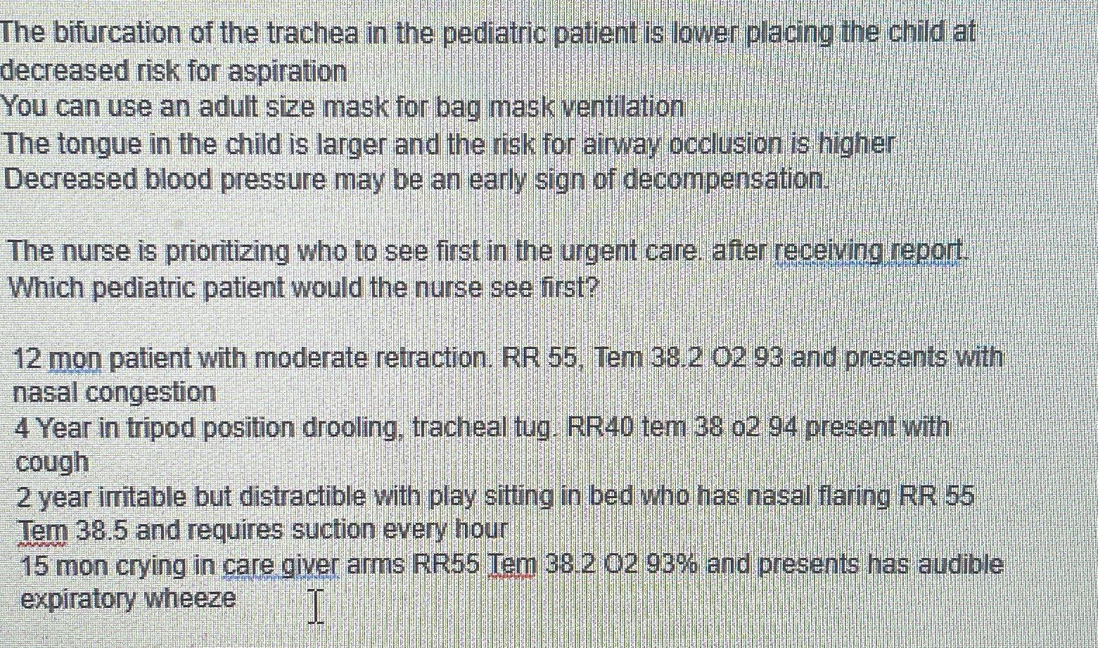 Solved The bifurcation of the trachea in the pediatric | Chegg.com