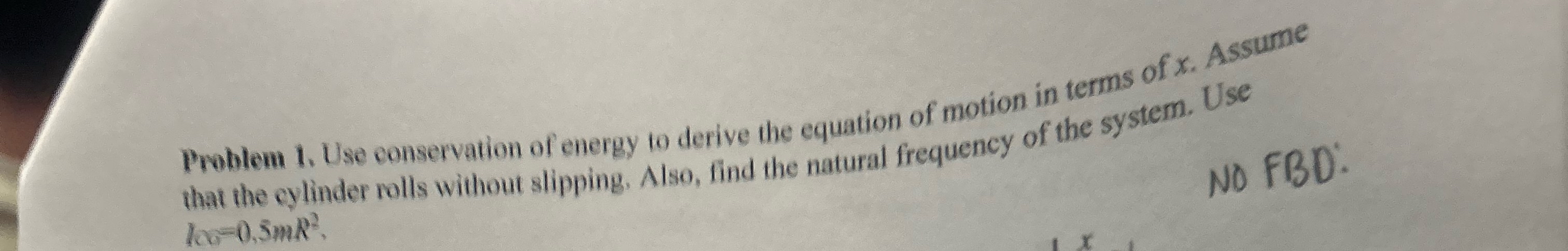 Solved Pwoblem 1. ﻿Use conservation of energy to derive the | Chegg.com