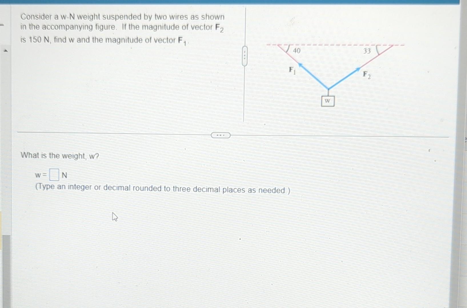 Solved Consider a w-N weight suspended by two wires as shown | Chegg.com