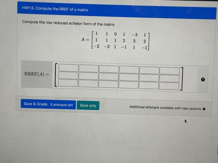 Solved Compute the row reduced echelon form of the matrix | Chegg.com
