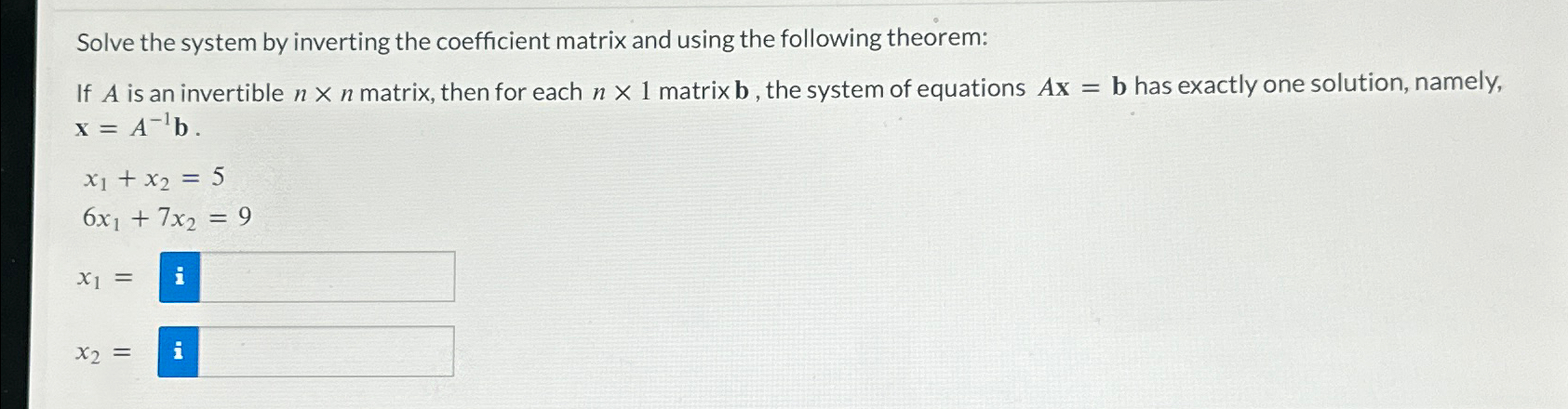 Solved Solve the system by inverting the coefficient matrix | Chegg.com