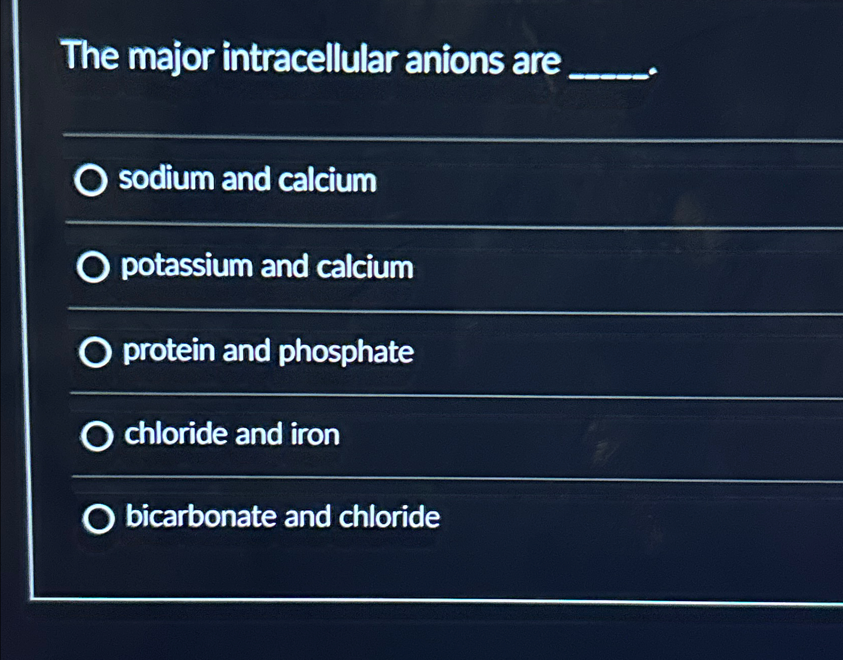 Solved The major intracellular anions are q,sodium and | Chegg.com