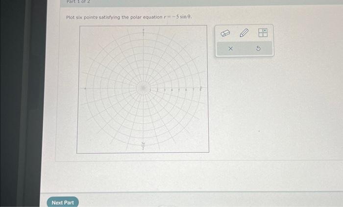 Solved Plot six points satisfying the polar equation | Chegg.com
