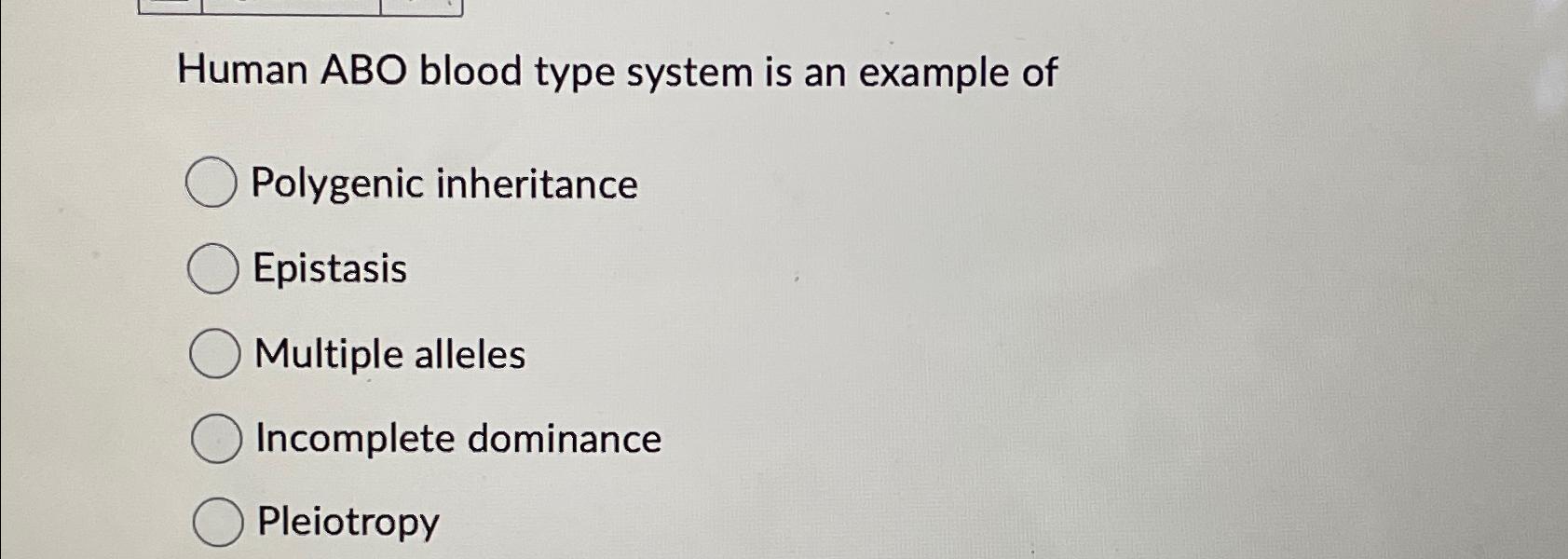 Solved Human ABO blood type system is an example ofPolygenic | Chegg.com