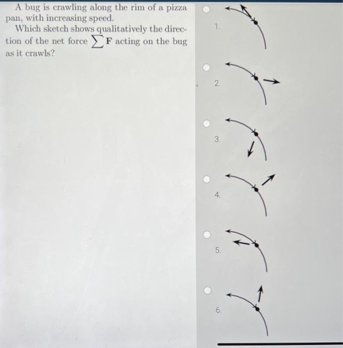 Solved A bug is crawling along the rim of a pizza pan, with | Chegg.com