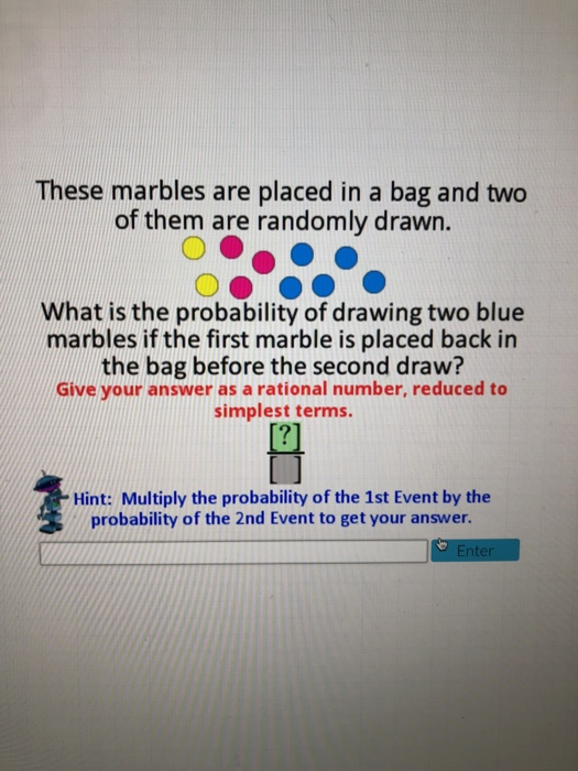 Solved These marbles are placed in a bag and two of them are | Chegg.com