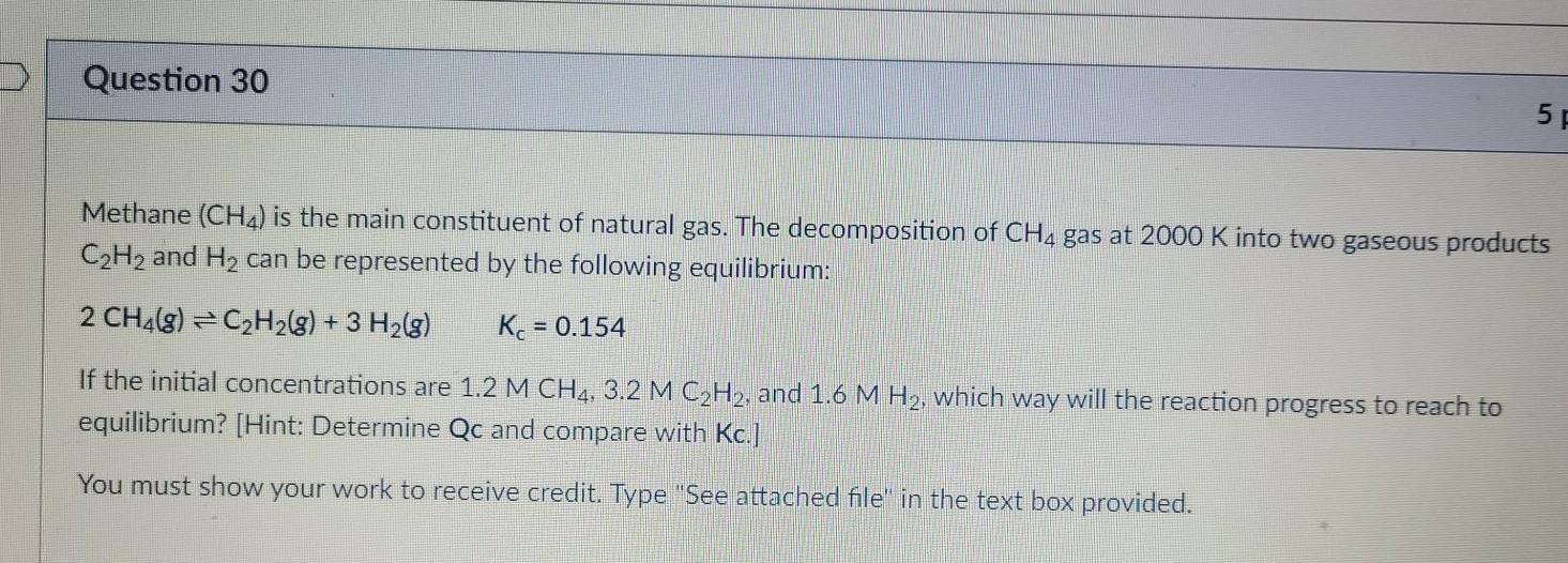 Solved Question 30 5 5F Methane (CH2) is the main | Chegg.com