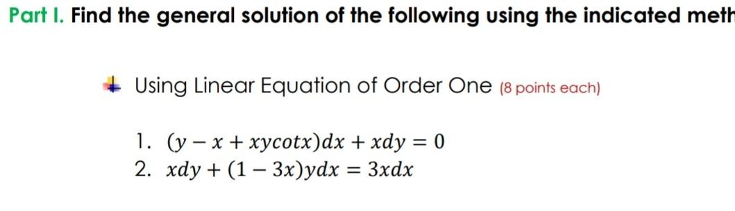 Solved Part I. Find the general solution of the following | Chegg.com