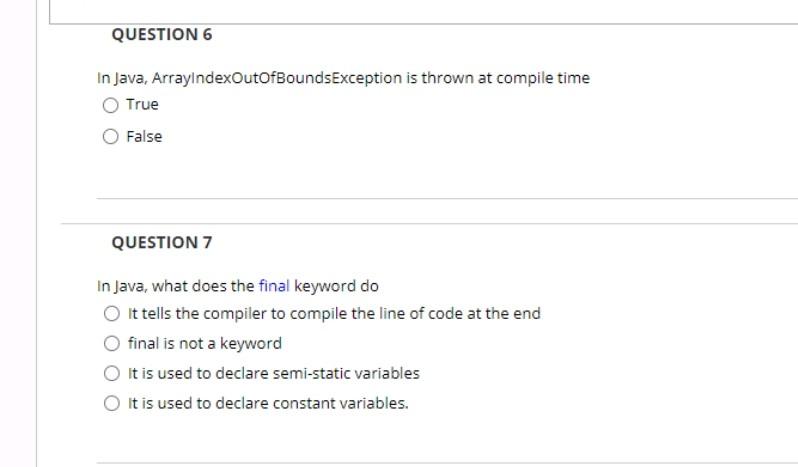 Solved QUESTION 6 In Java, ArrayIndexOutOfBoundsException is | Chegg.com