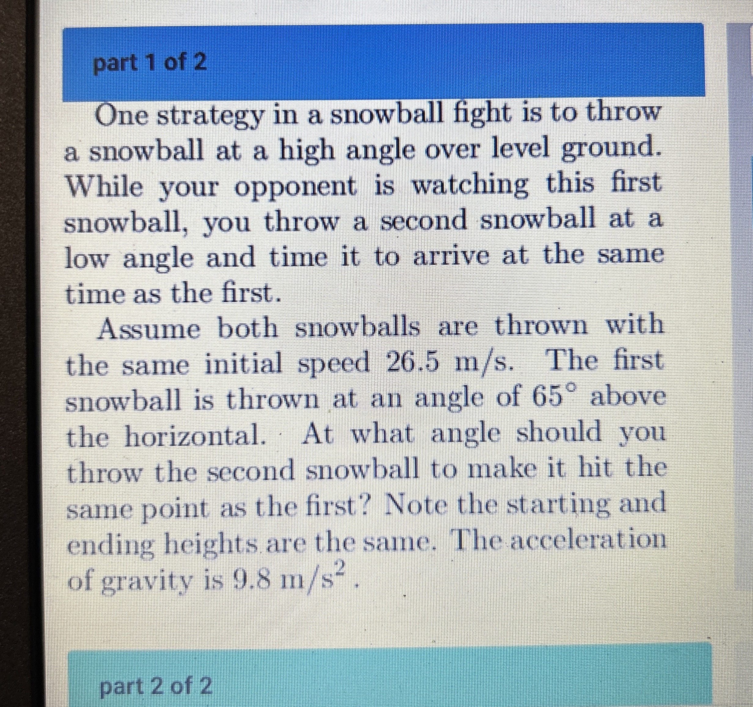Solved part 1 ﻿of 2One strategy in a snowball fight is to | Chegg.com