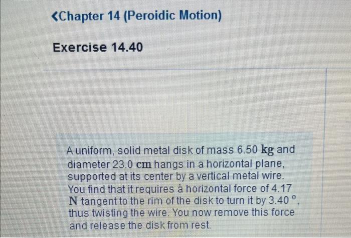 Solved A uniform, solid metal disk of mass 6.50 kg and | Chegg.com
