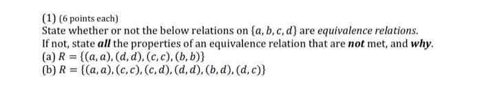 Solved (1) (6 points each) State whether or not the below | Chegg.com