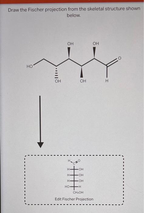 Solved Draw the Fischer projection from the skeletal | Chegg.com