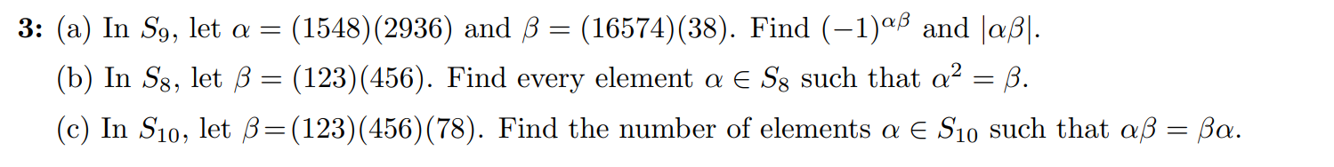 Solved 3: (a) ﻿In S9, ﻿let α=(1548)(2936) ﻿and | Chegg.com