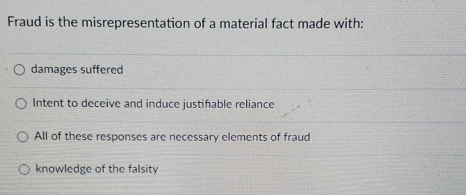 Solved Fraud is the misrepresentation of a material fact | Chegg.com