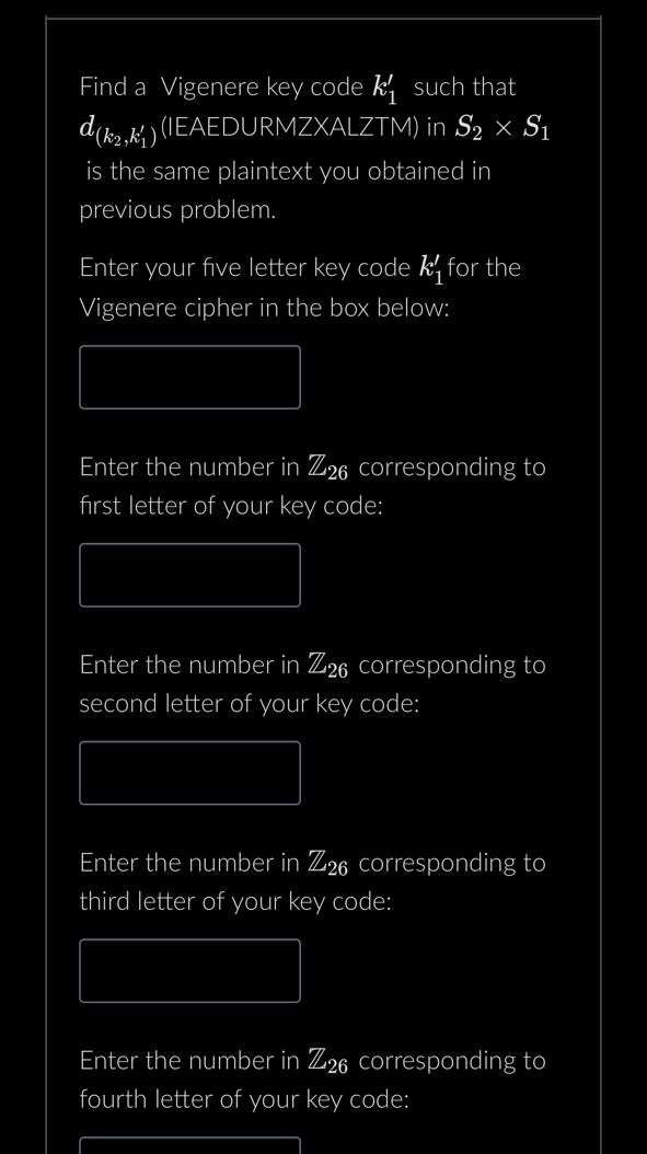 Solved Find a Vigenere key code k1' ﻿such that | Chegg.com