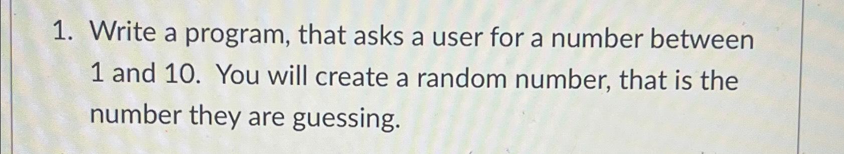 Solved Write a program, that asks a user for a number | Chegg.com