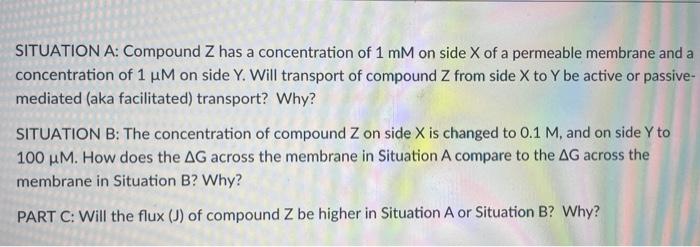 Solved SITUATION A: Compound Z has a concentration of 1mM on | Chegg.com