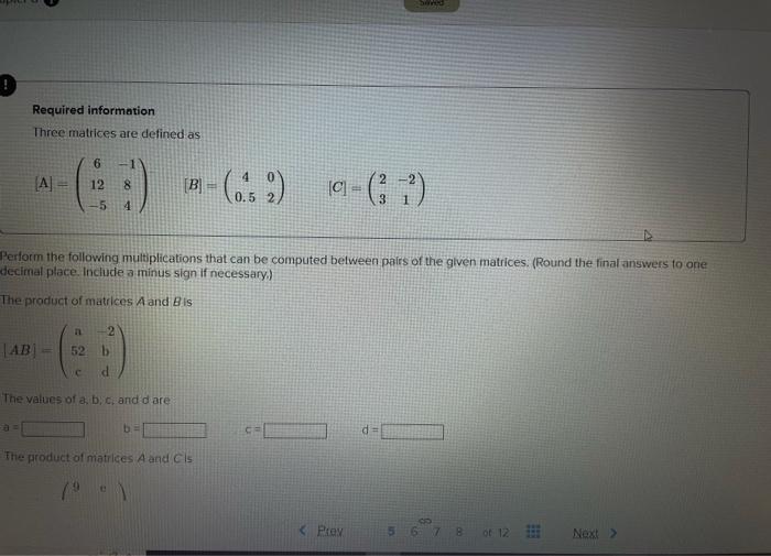 Solved Required information Three matrices are defined as | Chegg.com