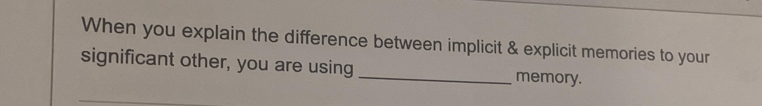 Solved When you explain the difference between implicit & | Chegg.com