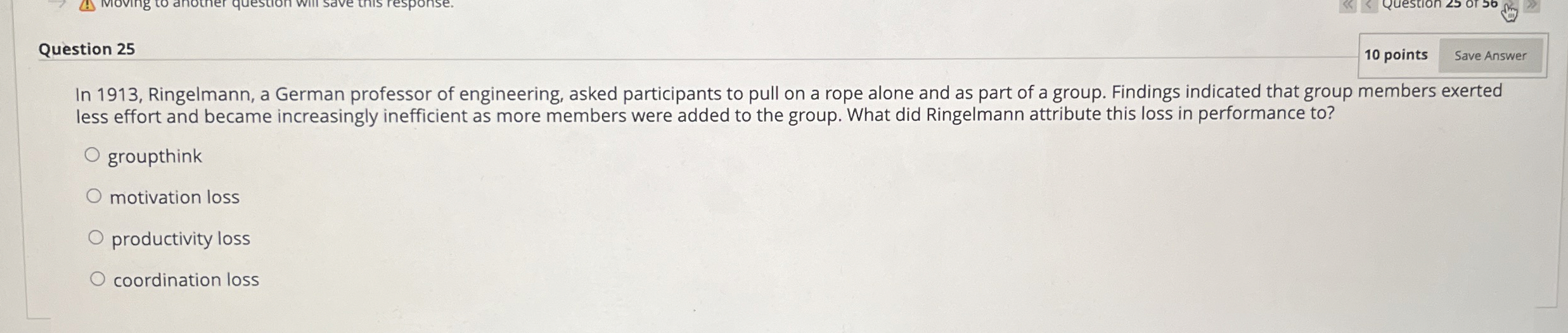 Solved Question 2510 ﻿pointsIn 1913, ﻿Ringelmann, a German | Chegg.com
