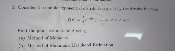 Consider the double exponential distribution given by | Chegg.com