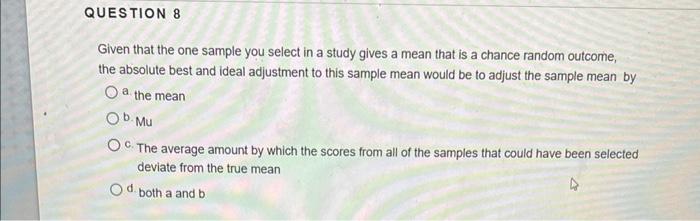 Solved Given that the one sample you select in a study gives | Chegg.com