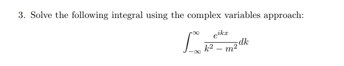 Solved Solve the following integral using the complex | Chegg.com